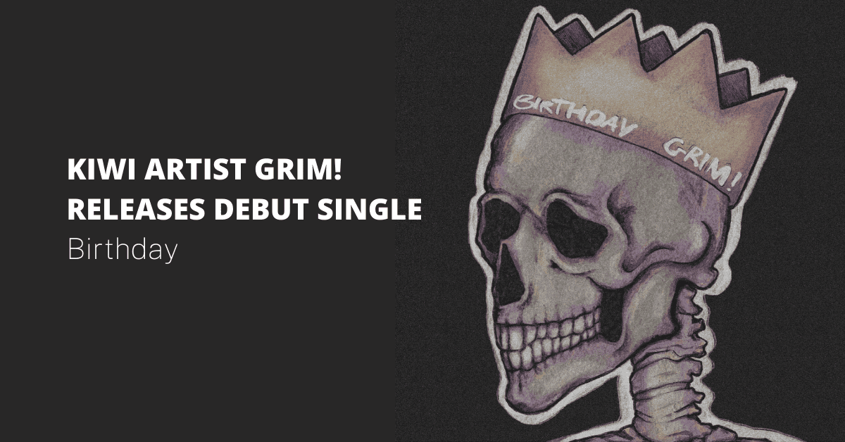 Kiwi artist grim! releases debut single in preparation for debut EP ...